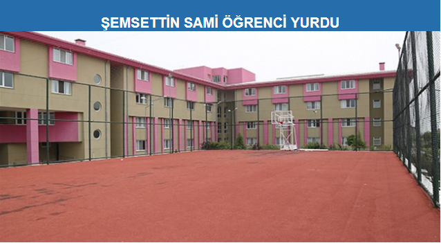 ŞEMSETTİN SAMİ ÖĞRENCİ YURDU - Ne Nerede